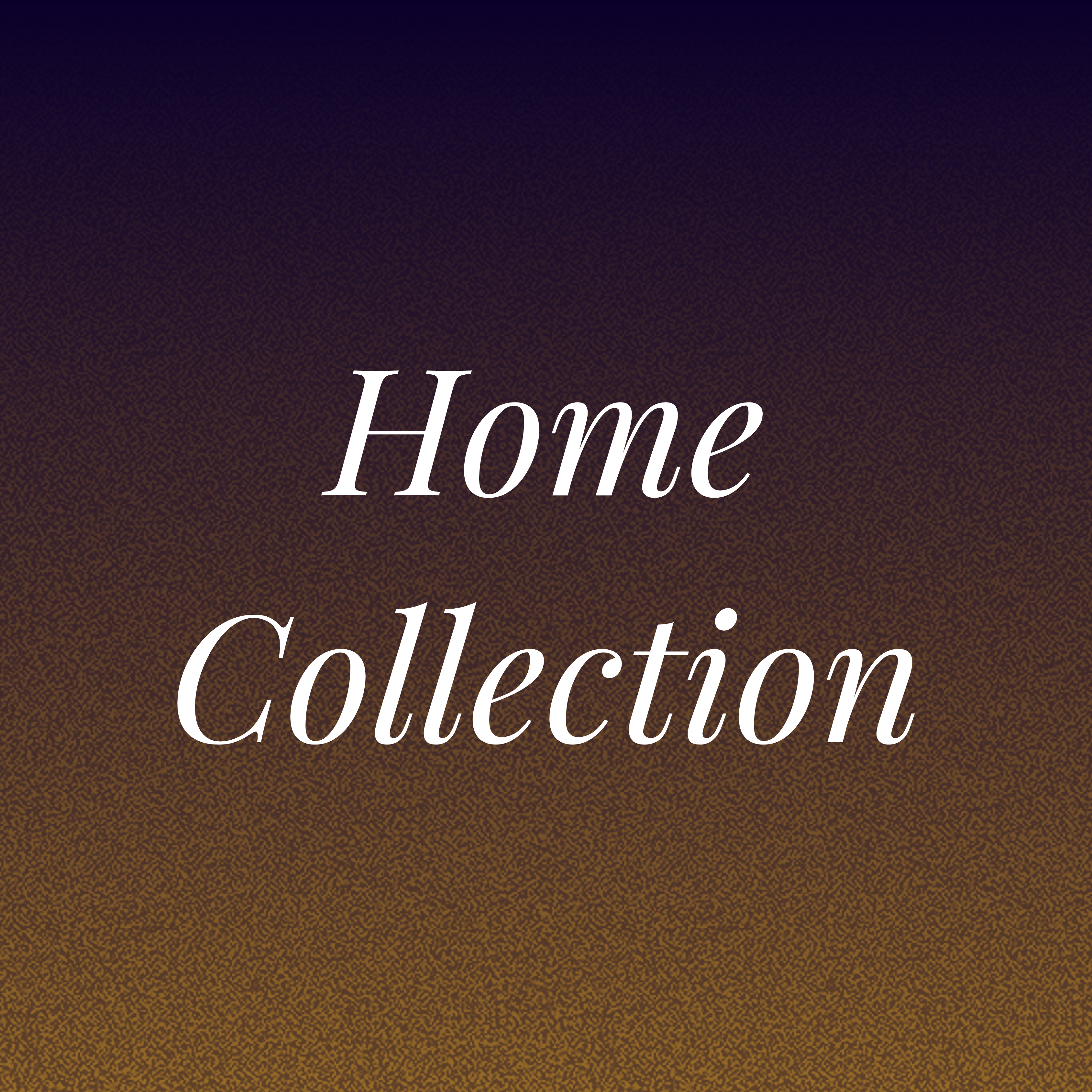 Home Collection – The Golden Life Shop